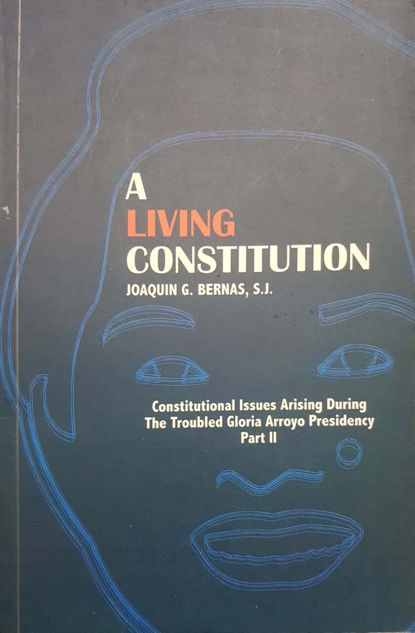 JesCom Philippines | BK- A Living Constitution (Arroyo) by Fr. Bernas, SJ